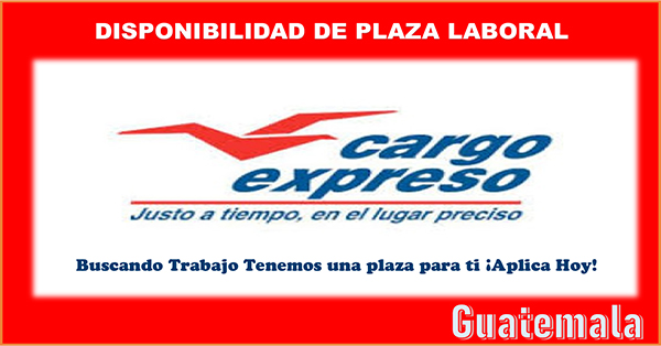 Trabajos disponibles CARGO EXPRESO Guatemala - Recursos Humanos